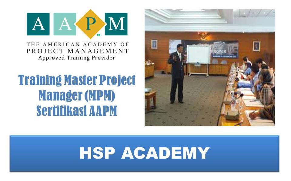 Training Master Project Manager (MPM) Sertifikasi AAPM - Pusat ...